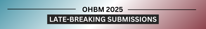 Late-Breaking Submissions | Organization for Human Brain Mapping